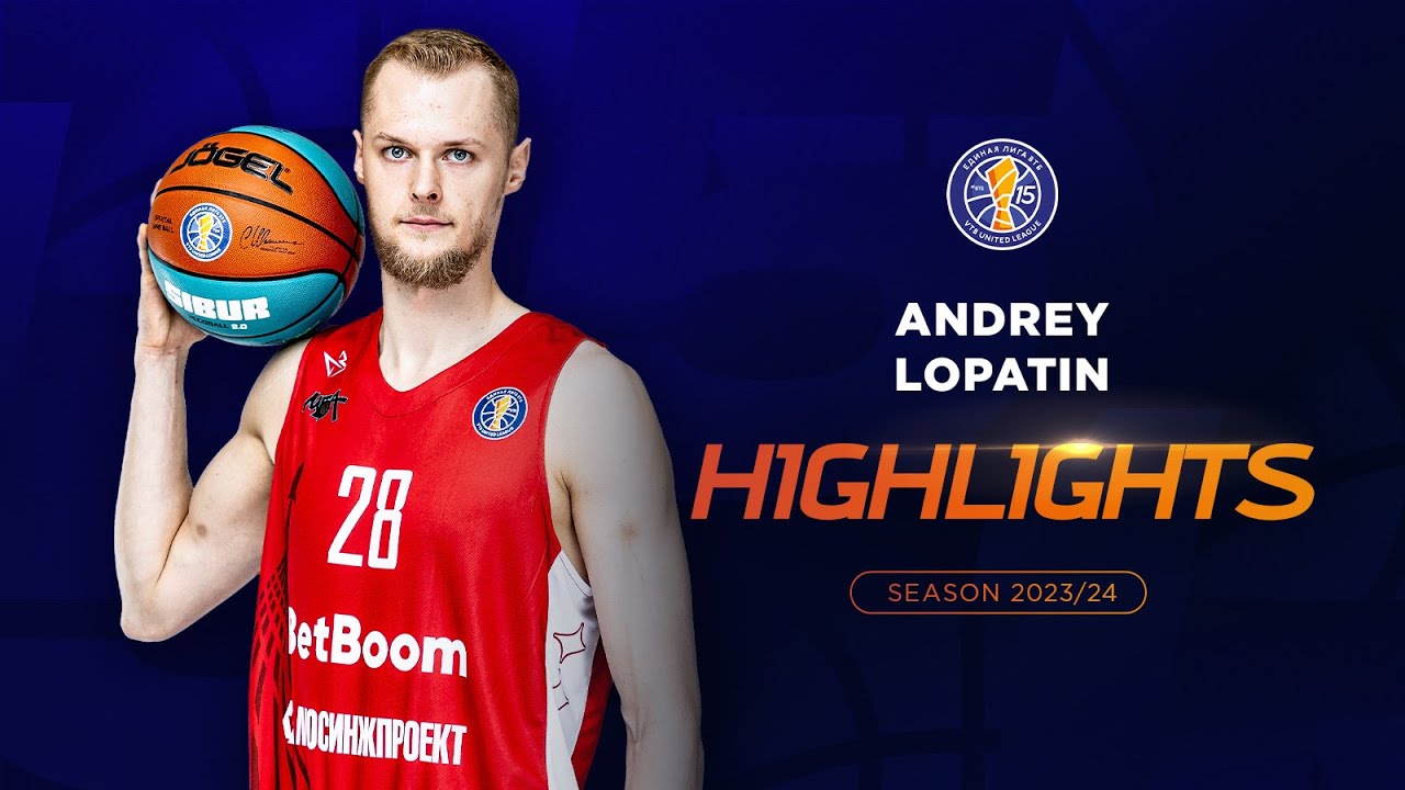 Best of Andrey Lopatin | VTB League Season 2023/24 - YouTube