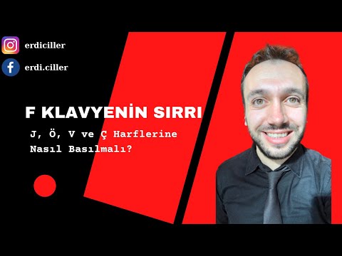 F Klâvyede J, Ö, V ve Ç Harflerine Nasıl Basılır?