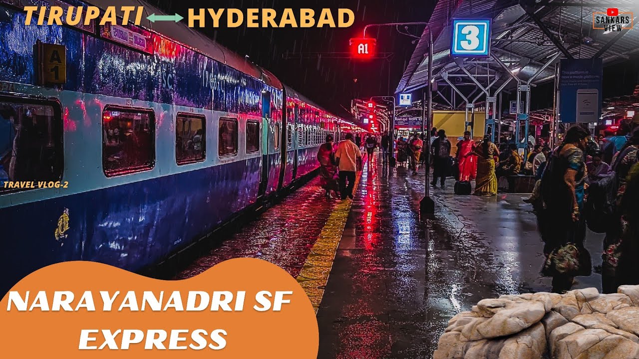 Tirupati to Hyderabad Narayanadri sf express #travelvlog #sankarsview # ...