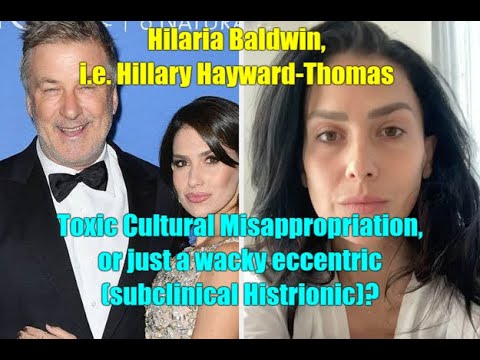 HILARIA BALDWIN (Hillary Lynn Hayward-Thomas): Sociopath CULTURAL ...