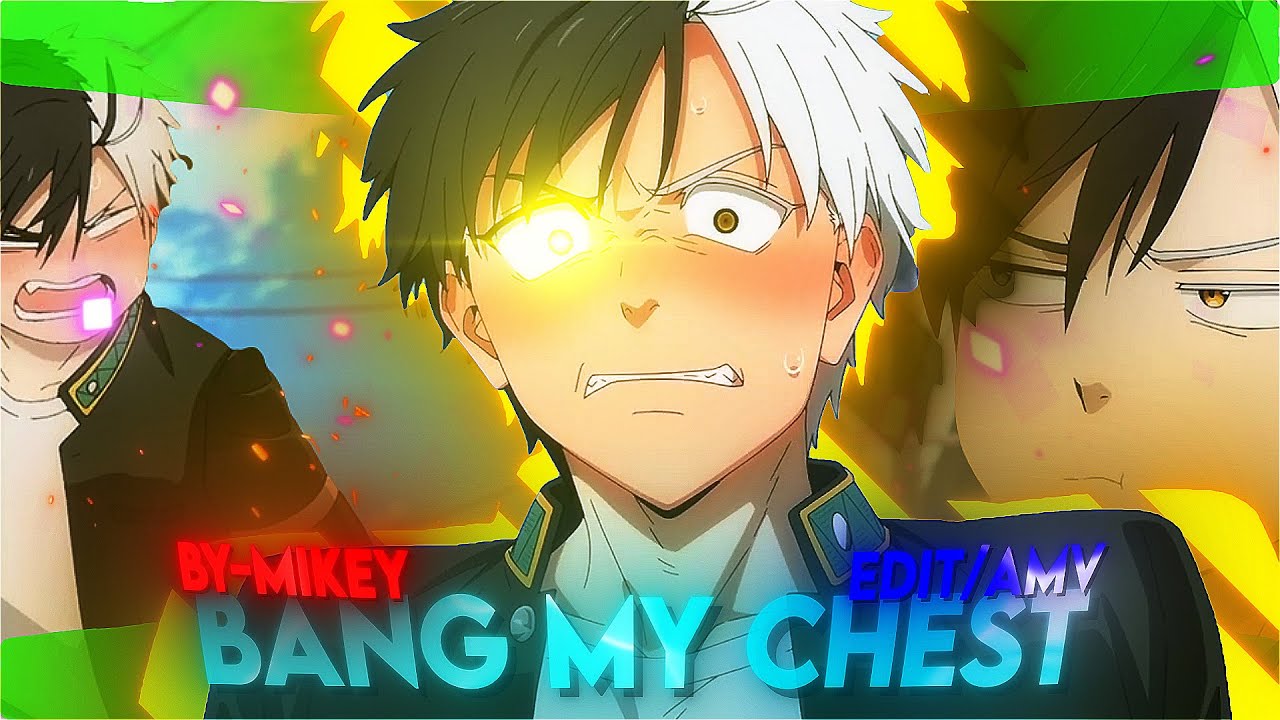|Bang My Chest| Wind Breaker [EDIT/AMV] - YouTube