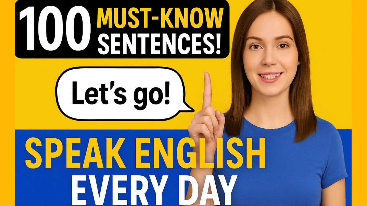 100 Daily English Sentences You MUST Know | Speak English Fluently ...
