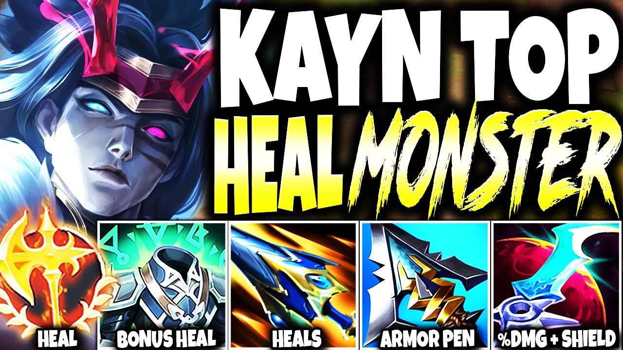 I Played Kayn Top lane and created a MAX HEAL MONSTER (Against Annoying ...