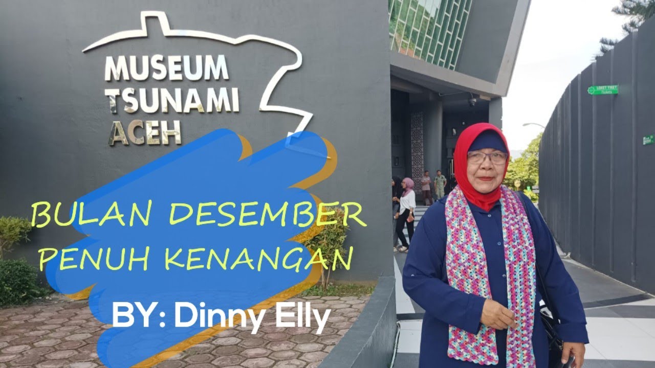 BULAN DESEMBER PENUH KENANGAN YG MENGERIKAN // TERJADINYA TSUNAMI 26 ...
