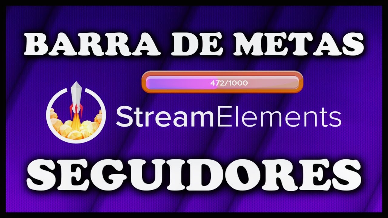COMO CRIAR UMA META DE SEGUIDORES PERSONALIZADA STREAMELEMENTS - YouTube
