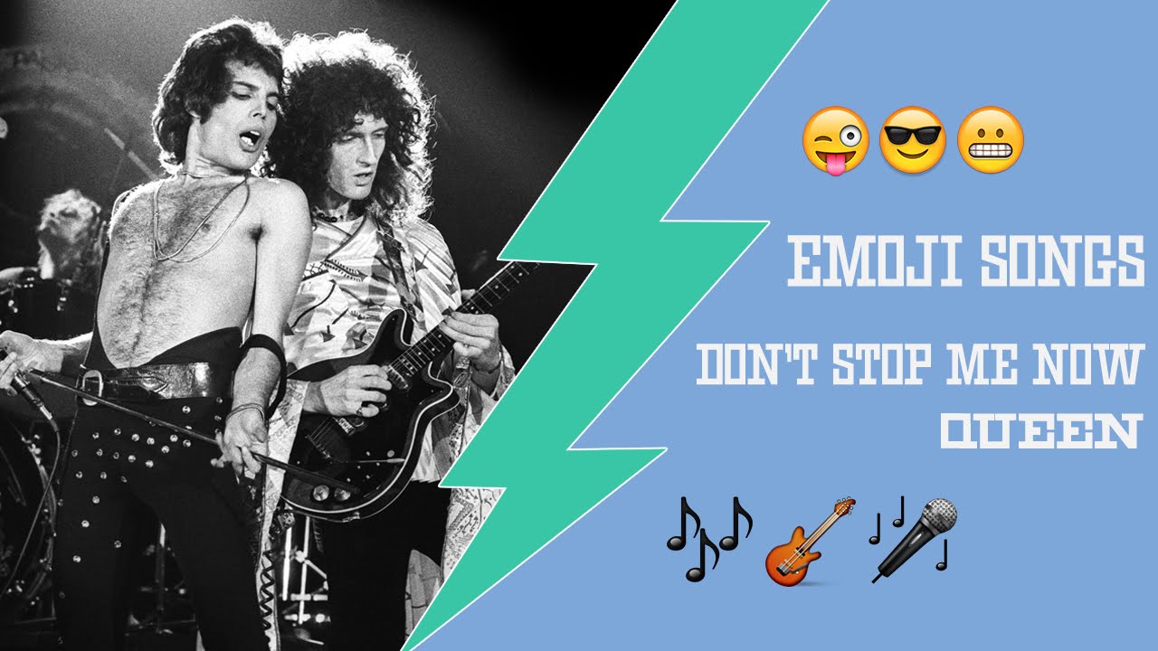 Emoji Songs | Don't Stop me Now - Queen - YouTube