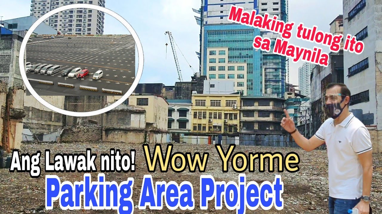 PARKING AREA PROJECT ni YORME sa ESCOLTA 08-19-2020 - YouTube