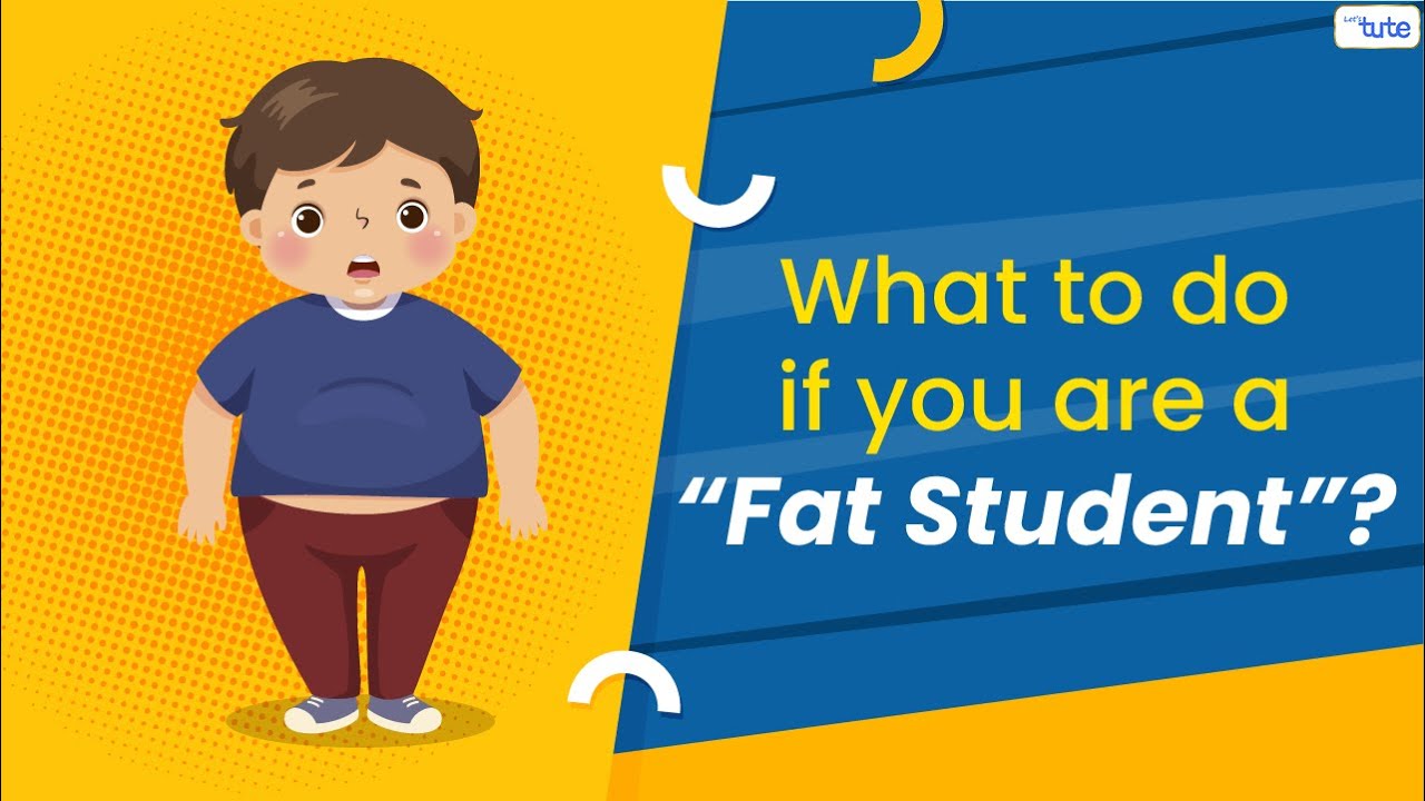 What to do if you are a "Fat student" | How to Become a Fit Student ...