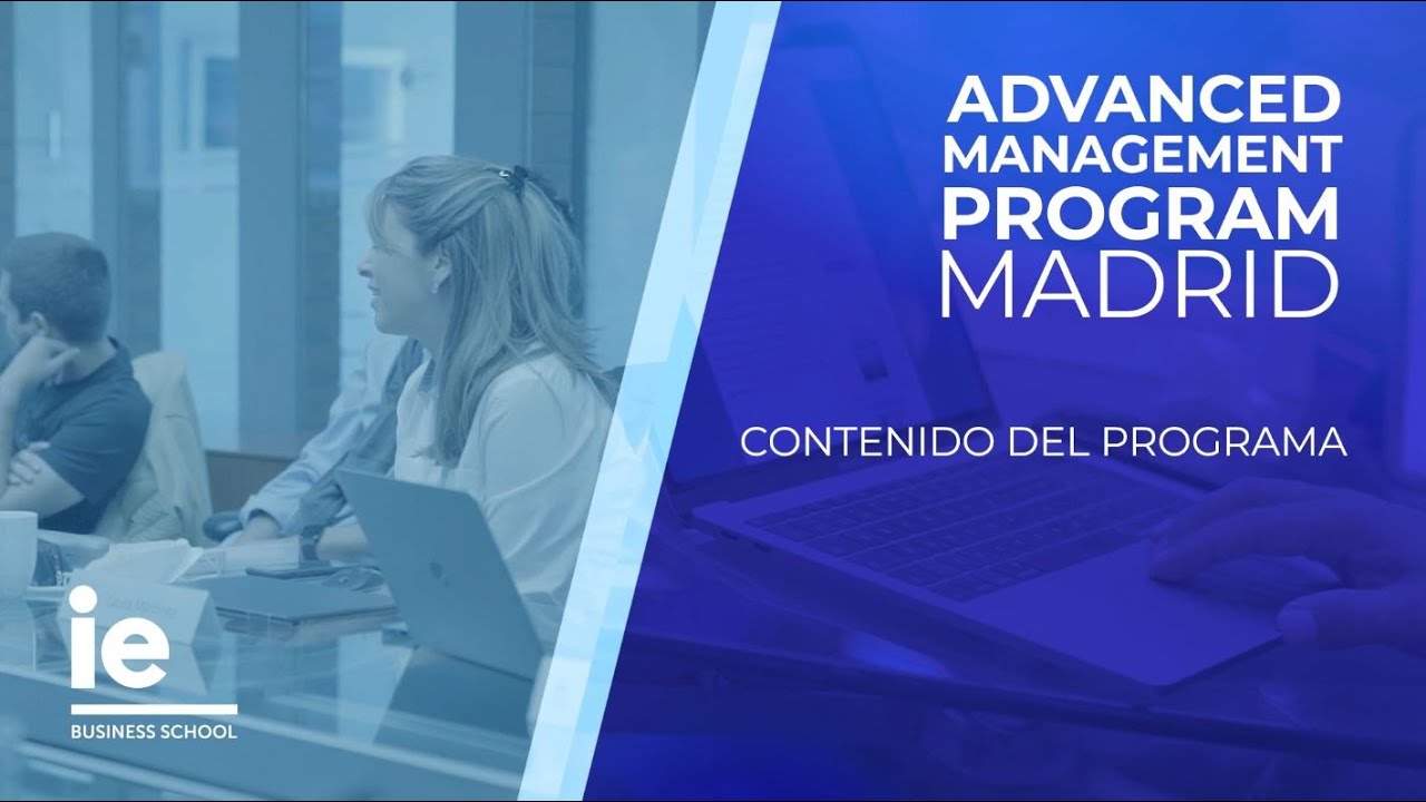 Advanced Management Program Madrid | IE Business