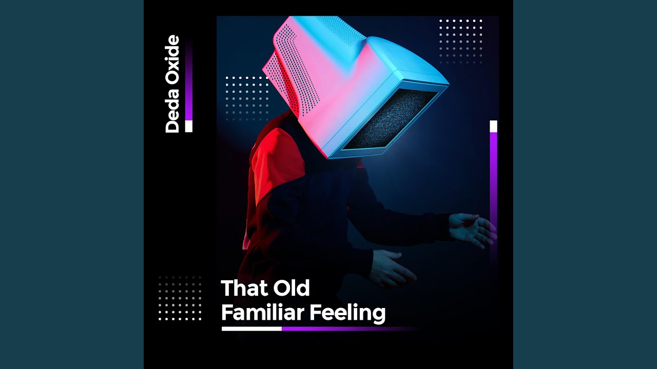 That Old Familiar Feeling - YouTube