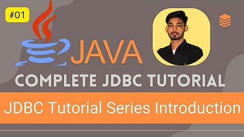JDBC Tutorial for Beginners to Advanced | Learn Java Database Connectivity Step by Step - YouTube