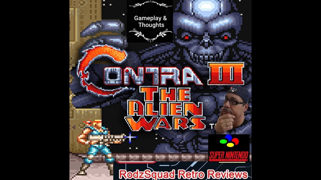 Contra III Alien Wars SNES Game-play and Thoughts... - YouTube