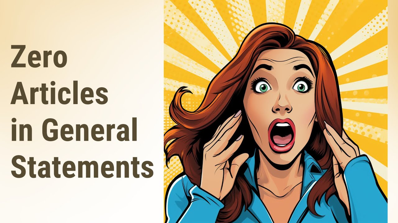 Uncovering the Mystery: Using Zero Article in General Statements - YouTube