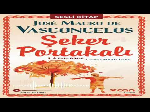 Şeker Portakalı - jose Mauro De Vasconcelos |Sesli Kitap | Zihin Kütüphanesi 