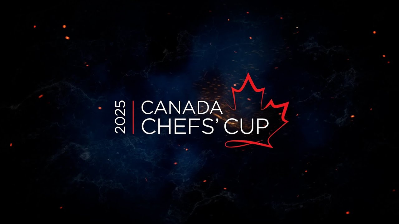 Experience the Highlights: Canada Chefs' Cup 2025 Recap Video - YouTube