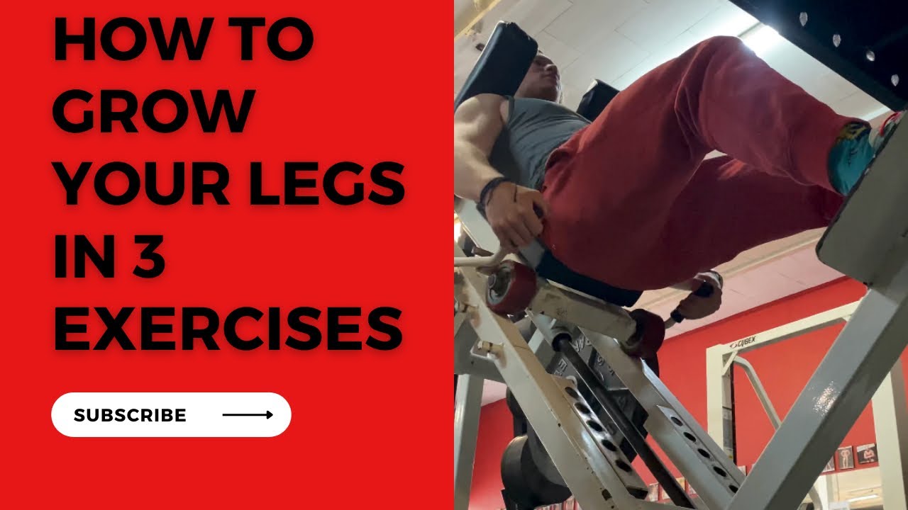 HOW TO BUILD YOUR LEGS WITH ONLY 3 EXERCISES - YouTube