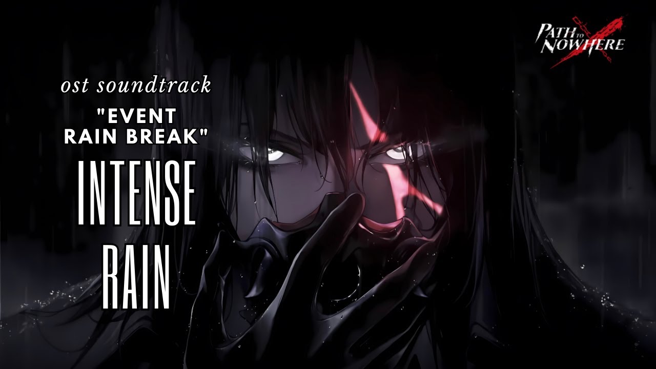 Path To Nowhere | OST Soundtrack | "Intense Rain" - YouTube