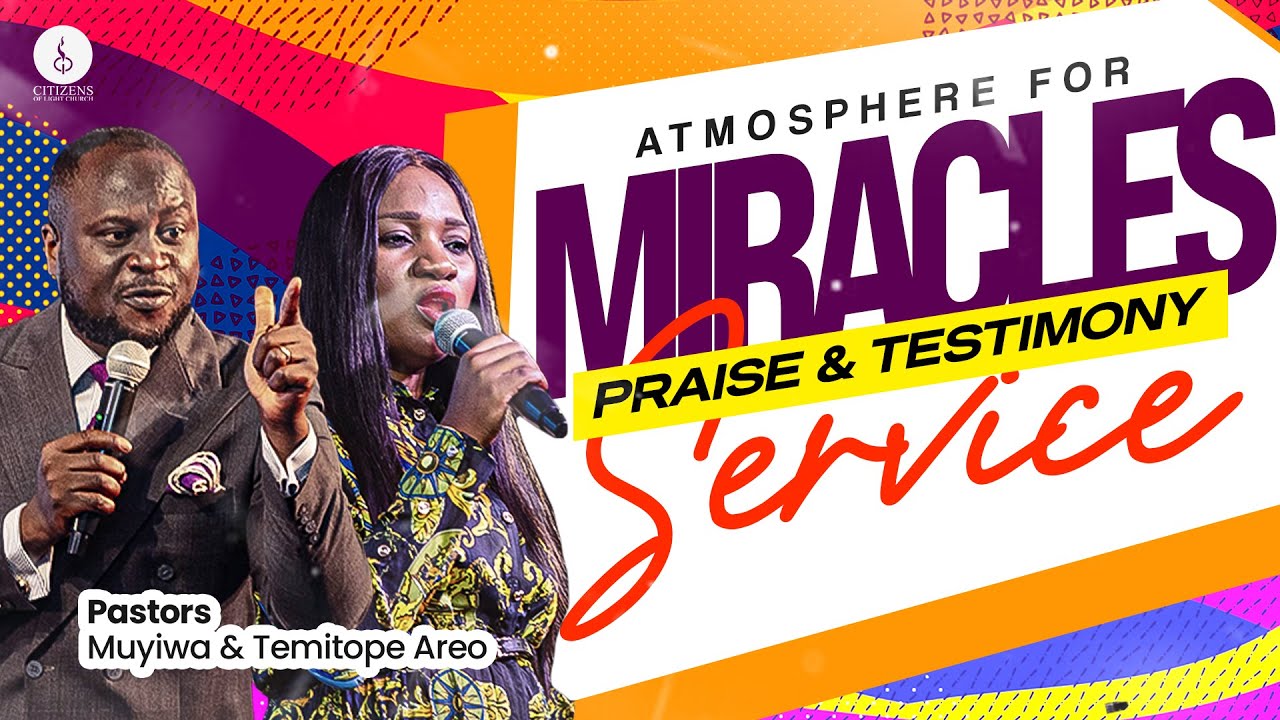 Atmosphere for Miracles | Praise and Testimony Service - YouTube