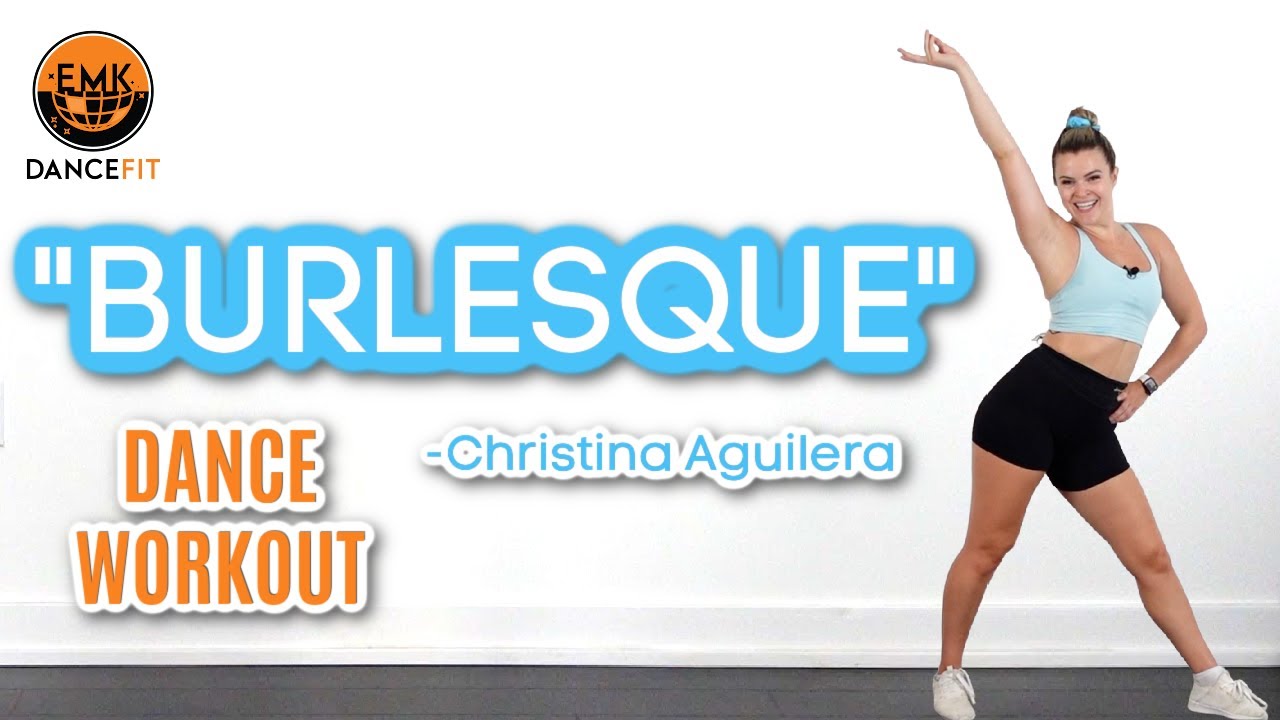 DANCE FIT WORKOUT- "Show Me How You Burlesque" - YouTube