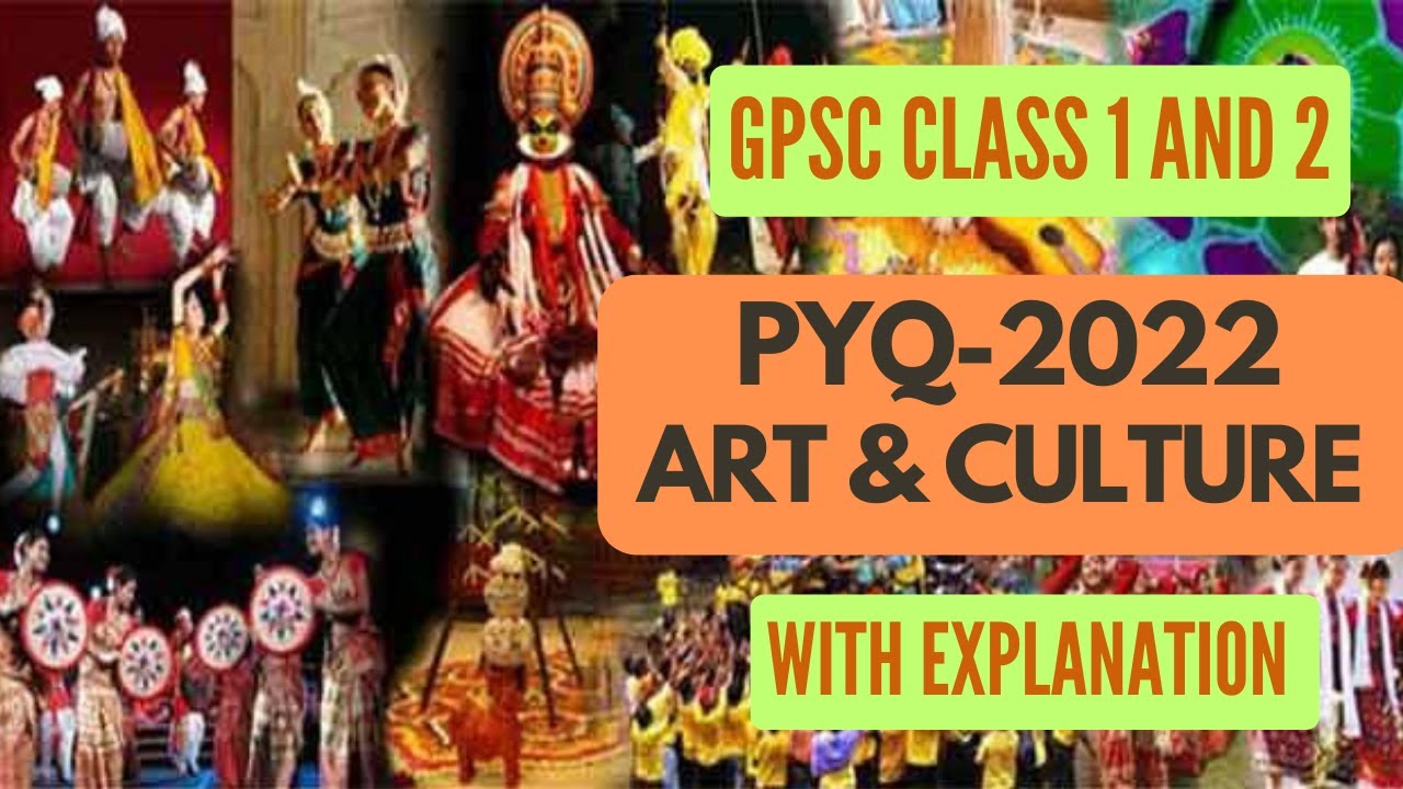 GPSC Class 1 & 2 | કલા અને સંસ્કૃતિ | Art and Culture | PYQ | પાછલા ...