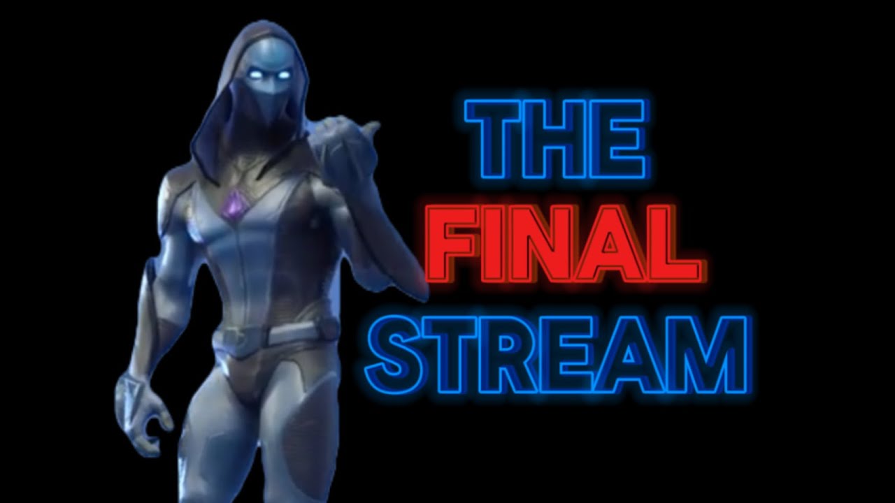 The Final Stream... - YouTube