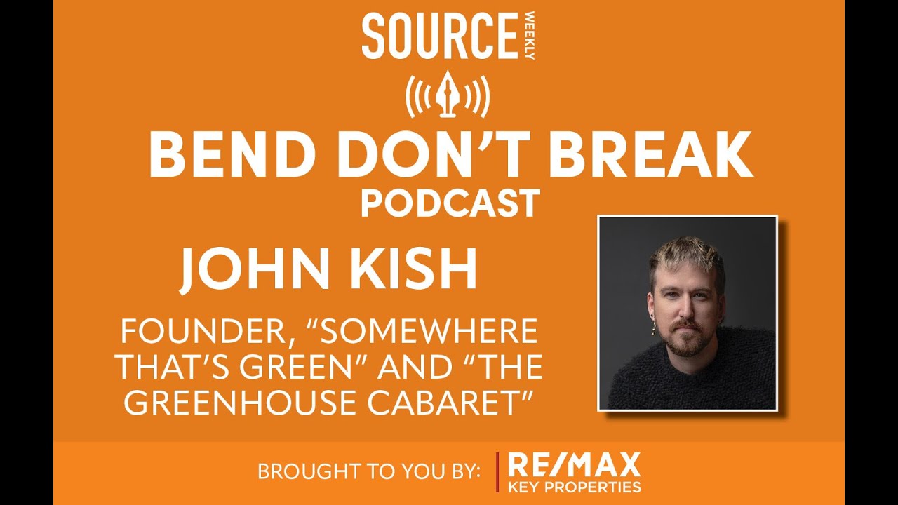 Bend Don't Break: John Kish, founder of, "Somewhere That's Green" and ...