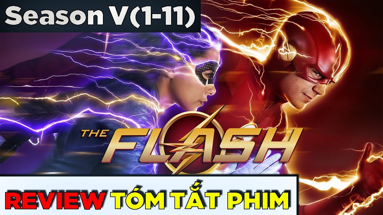 (Tập 1-11) Toàn bộ THE FLASH SS5 trong 30 phút | Tóm Tắt Recap The ...
