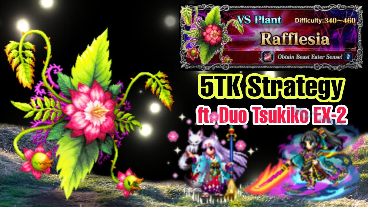 Rafflesia - 5TK Strategy ft. Duo Tsukiko EX-2 - YouTube