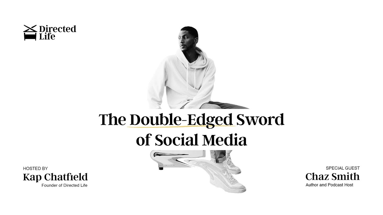 The Double Edged Sword of Social Media - with Chaz Smith - YouTube