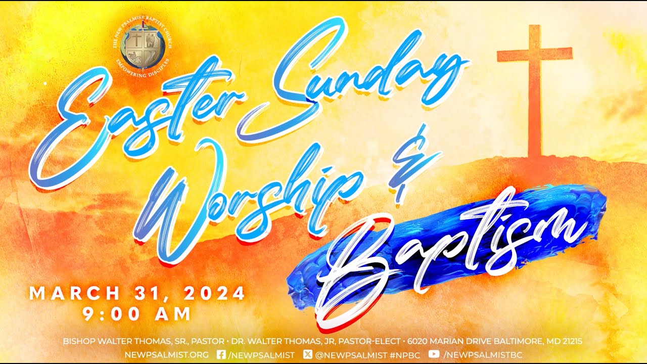 New Psalmist - Easter Sunday - March 31st, 2024 - YouTube
