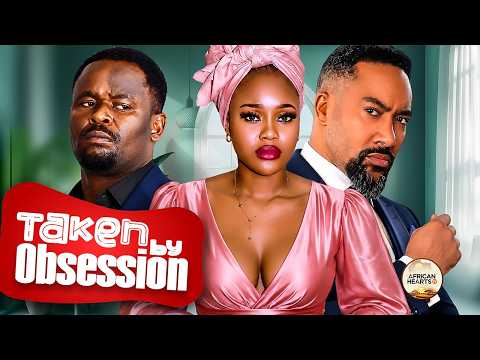 Taken by Obsession||MAJID MICHEL CHIOMA NWAOHA ZUBBYMICHAEL||Latest Nigerian Movies 2026 Full Movies