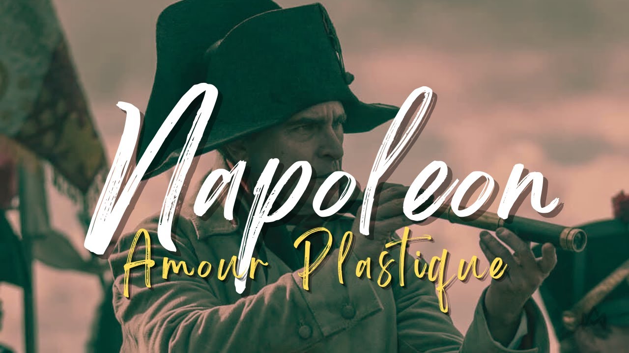 Napoleon Edit | Amour Plastique | There's nothing we can do | [ HD ...