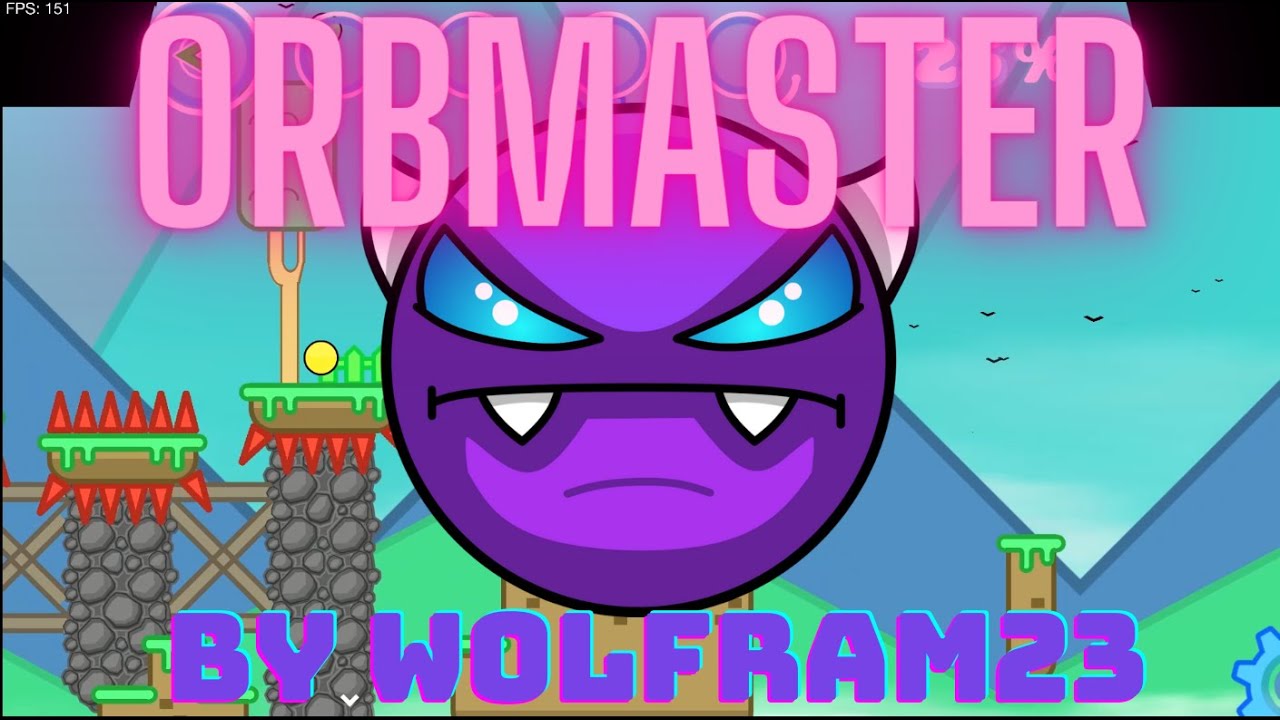 orbmaster (easy platformer demon) by wOlfram23 [Geometry Dash] - YouTube