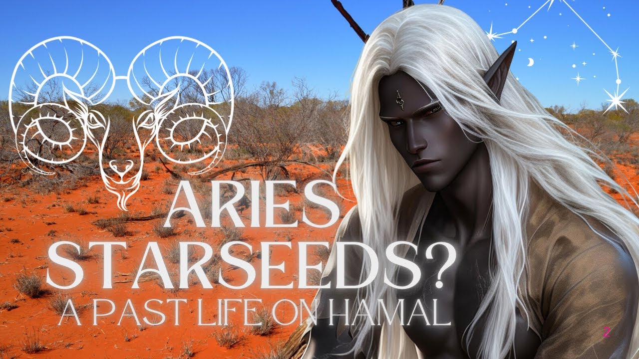 Aries Starseeds Revealed! ♈️ A Past Life under hypnosis explored on ...