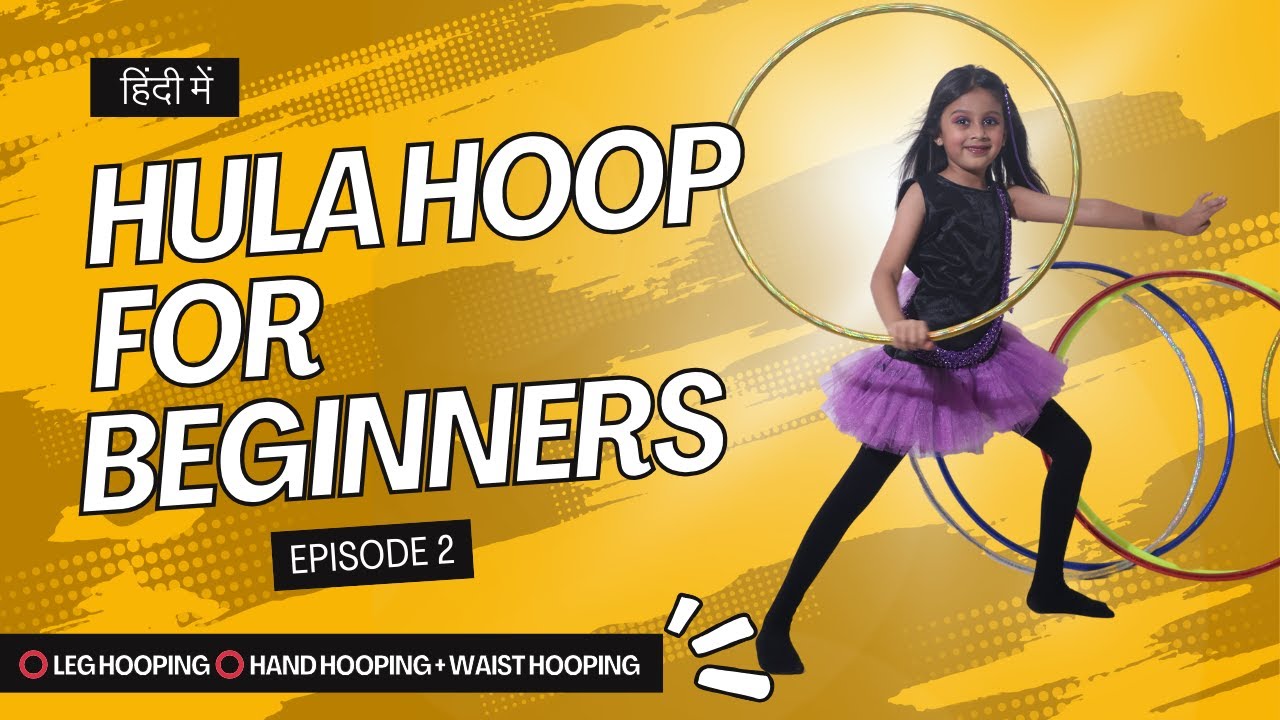 Hula Hoop Tutorials for Beginners | Hindi | Episode 2 - YouTube