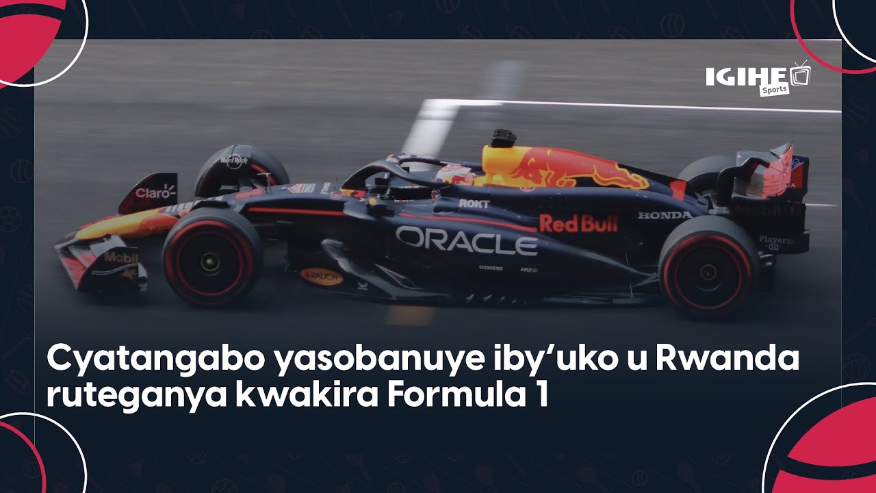 Kwakira Formula 1 || Urwego rw'amasiganwa yo mu Rwanda n'icyifuzo kuri ...