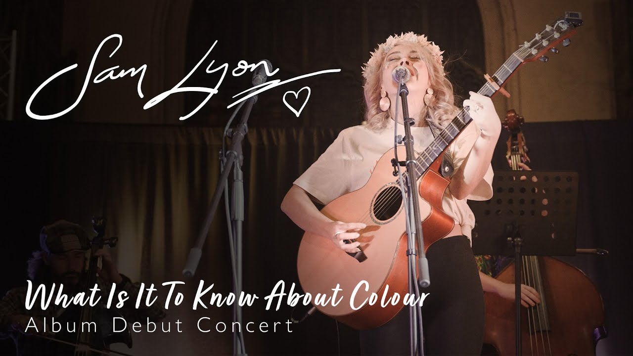 Sam Lyon - What Is It To Know Colour | Album Debut Concert (SONY A7 IV ...