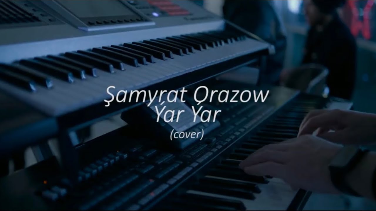 Şamyrat Orazow - Ÿar ÿar (Cover) - YouTube