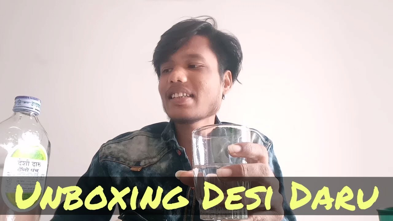 Unboxing Desi Daru - | Ft. Vikas | - YouTube