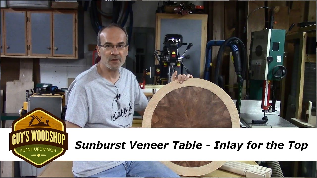 Sunburst Veneer Table - Inlay for the Top - Pt. 5 - YouTube
