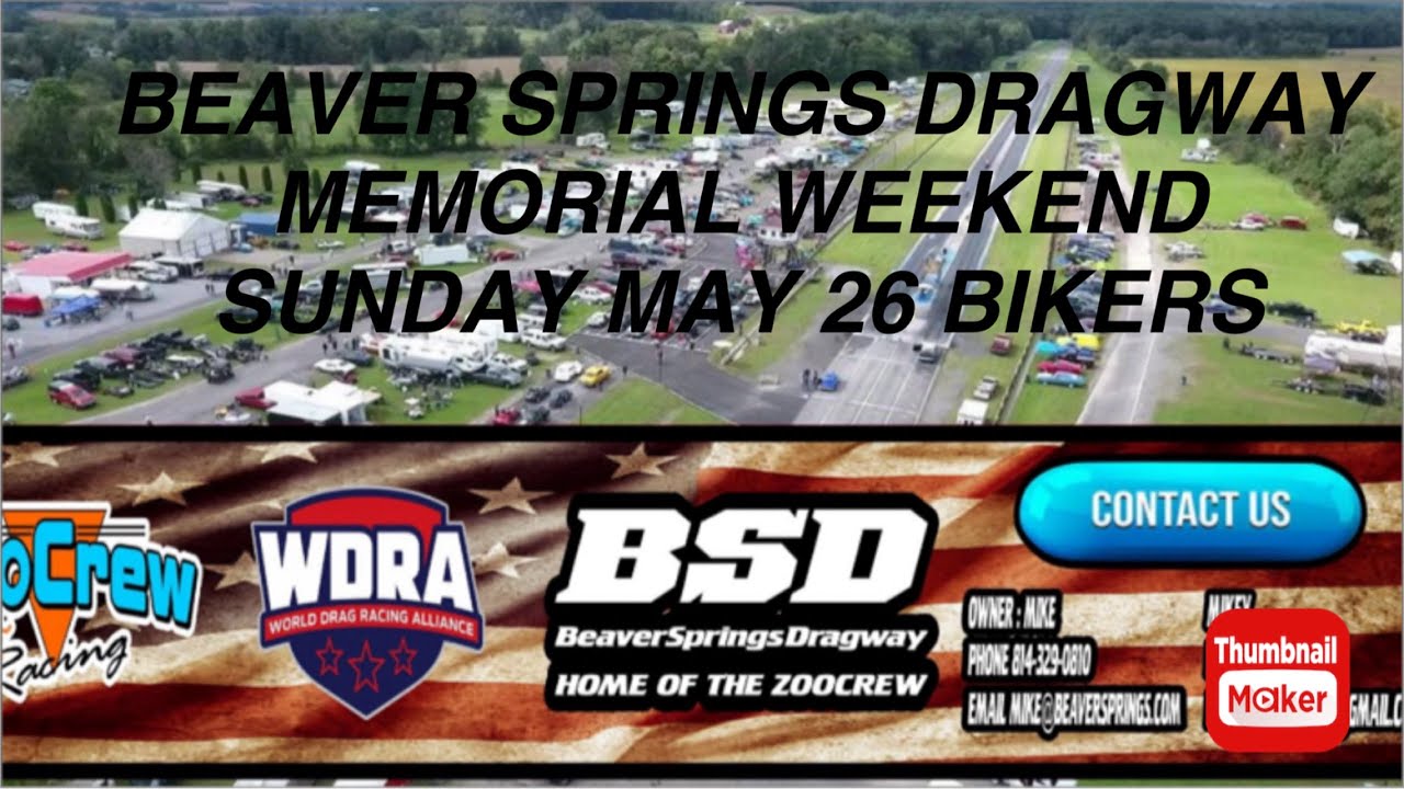 Beaver Springs Dragway Bikers May 26 - YouTube