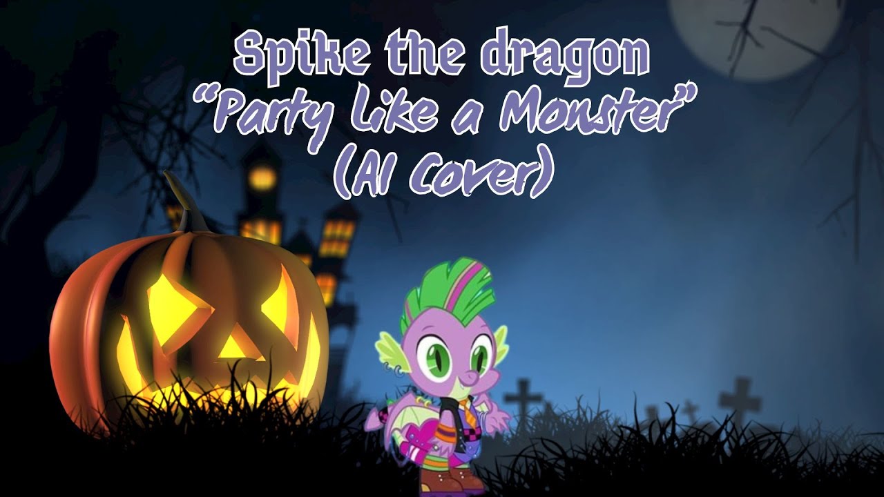 Spike the dragon sings "Party Like a Monster" Halloween Special (AI ...