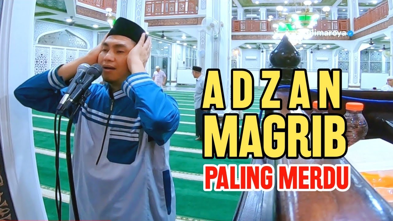 Baru! Adzan Magrib Tsedih di Indonesia, Azan Rost Paling Merdu🇲🇨 ...