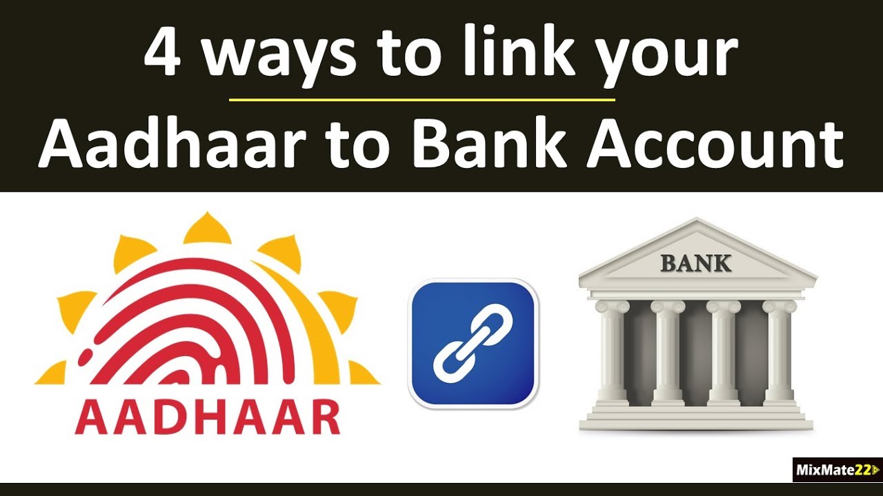 4 ways to link your Aadhaar to Bank account || #Aadhaar_bank_linking ...