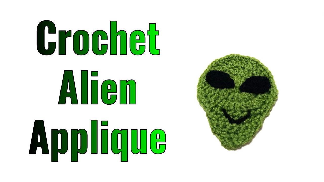 How to Crochet an Alien Applique - YouTube
