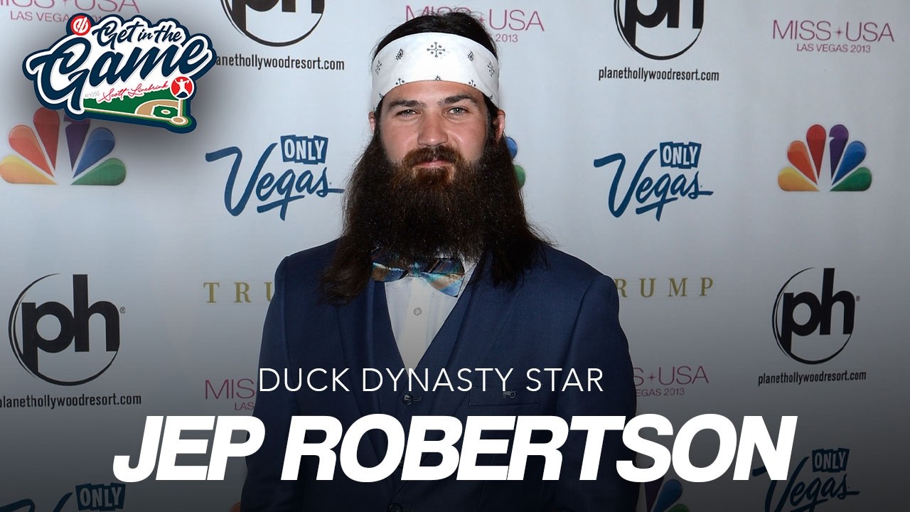 GET IN THE GAME PODCAST: Jep Robertson - Duck Dynasty star - YouTube