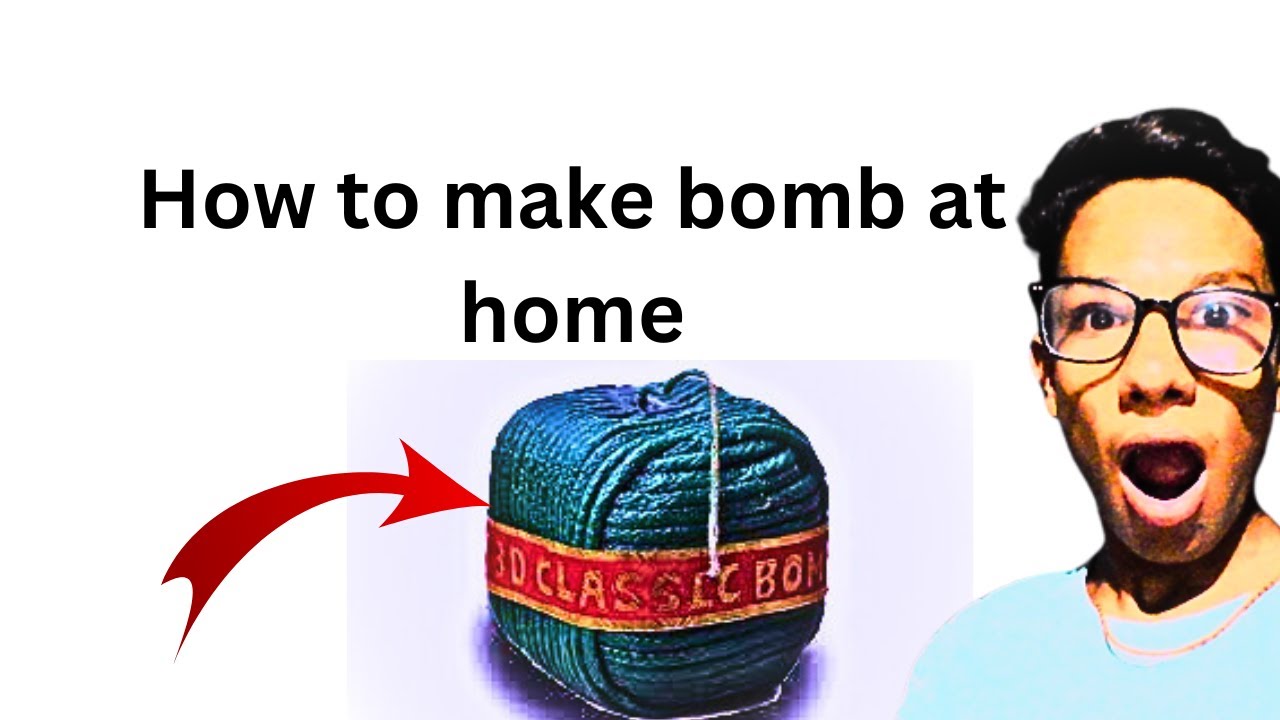 How to make bomb at home 1000000000000000000000000000000000000000000000 ...