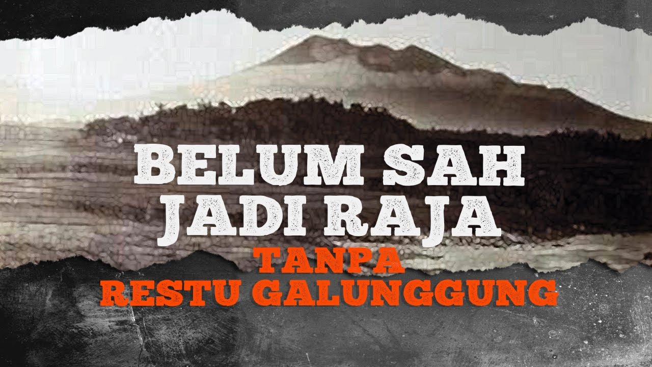 7 Kisah Luhung Gunung Galunggung, Galung Agung - YouTube