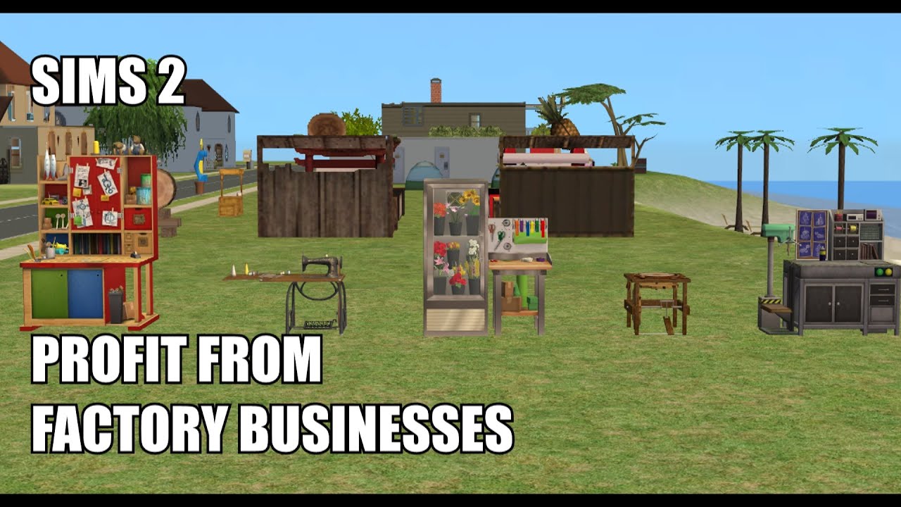 Sims 2: Profit for Factory Businesses - Open for Business - YouTube