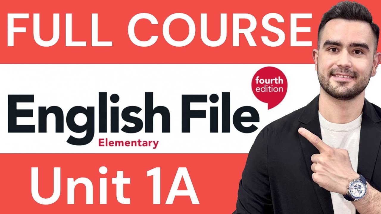 English File 4th Edition Elementary Unit 1A - Grammar, Vocabulary, Pronunciation, Speaking - YouTube